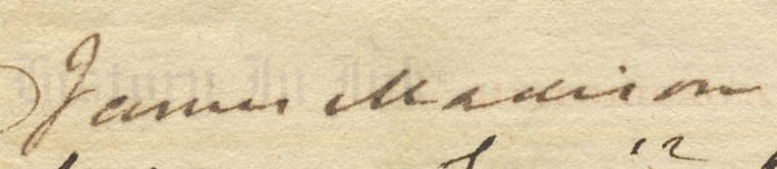 James Madison Autograph - 1431518 - Bold signature as Secretary of ...