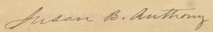 Susan B. Anthony Autograph - sentiment and signature dated 2-15-1903